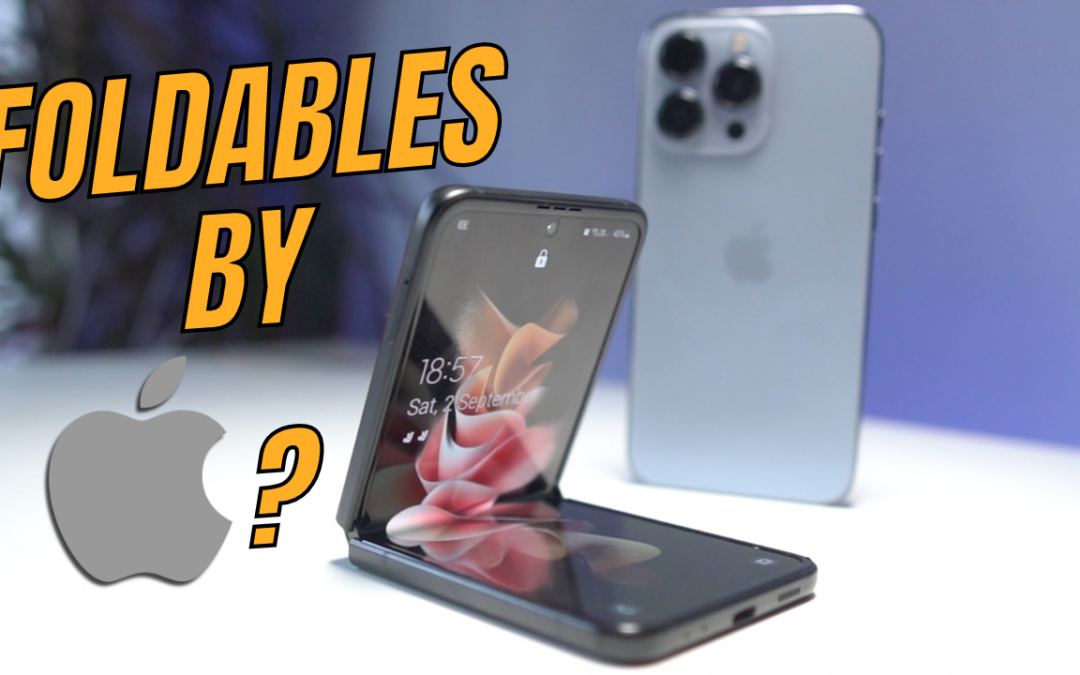 iPhone Flip or Fold? Will we ever see Foldables by Apple? | Conveyor of ...